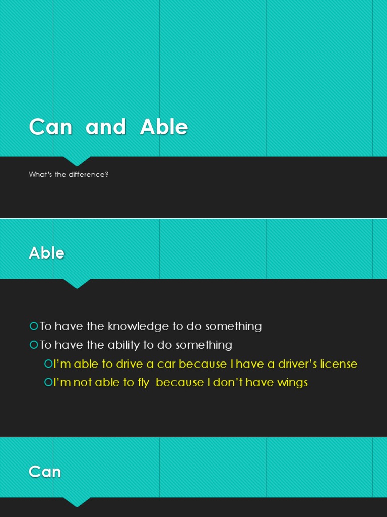 Difference Between "Can" and "Able" | PDF | Career & Growth