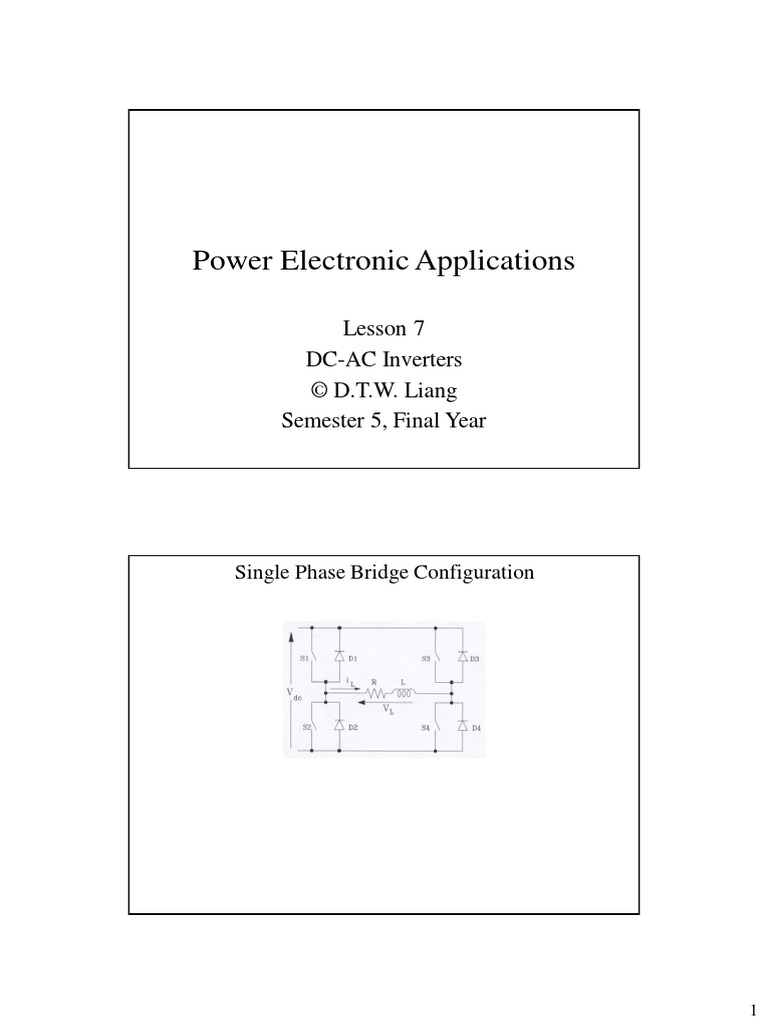 Power Electronic Applications: Lesson 7 DC-AC Inverters © D.T.W. Liang ...