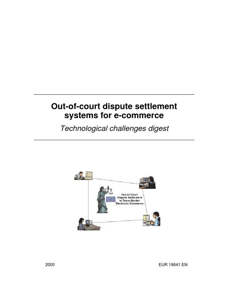 Out-Of-Court Dispute Settlement Systems For E-Commerce: Technological ...