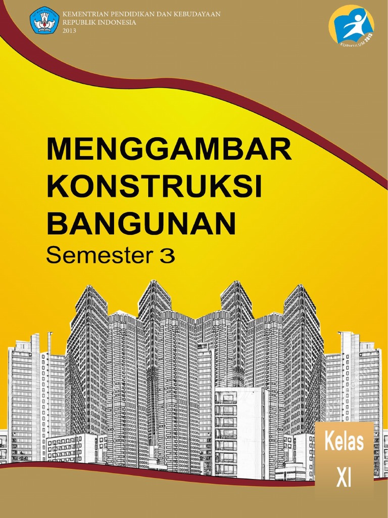 Buku REV - Menggambar Konstruksi Bangunan SEMESTER 3 | PDF