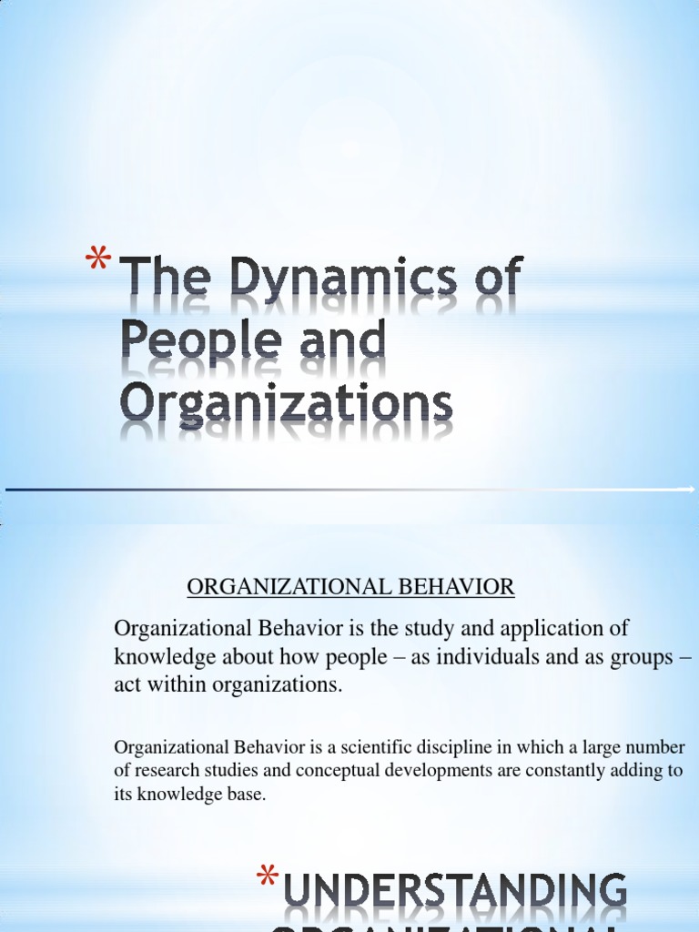 Dynamics of People and Organization | Employment | Organizational Behavior
