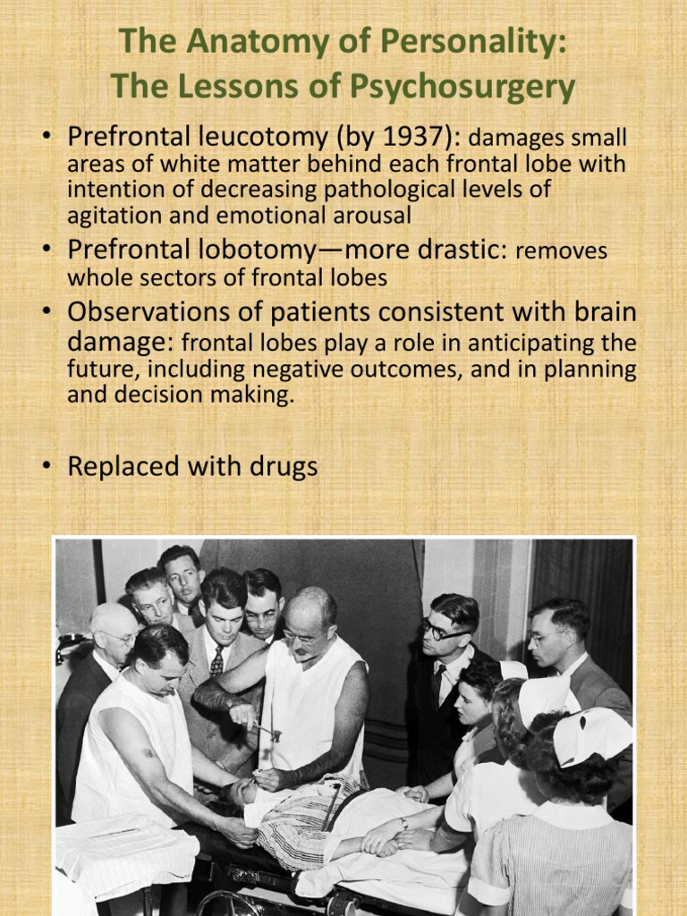 The Anatomy of Personality: The Lessons of Psychosurgery: - Prefrontal ...