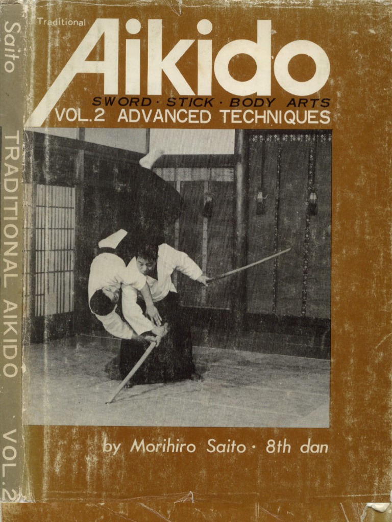 M. Saito - Traditional Aikido Vol. 2 - Advanced Techniques | PDF