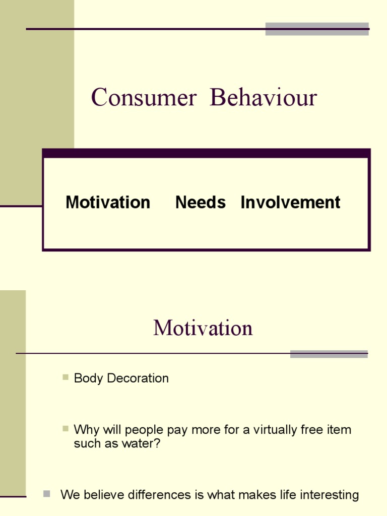 Consumer Behaviour: Motivation Needs Involvement | PDF | Motivational ...