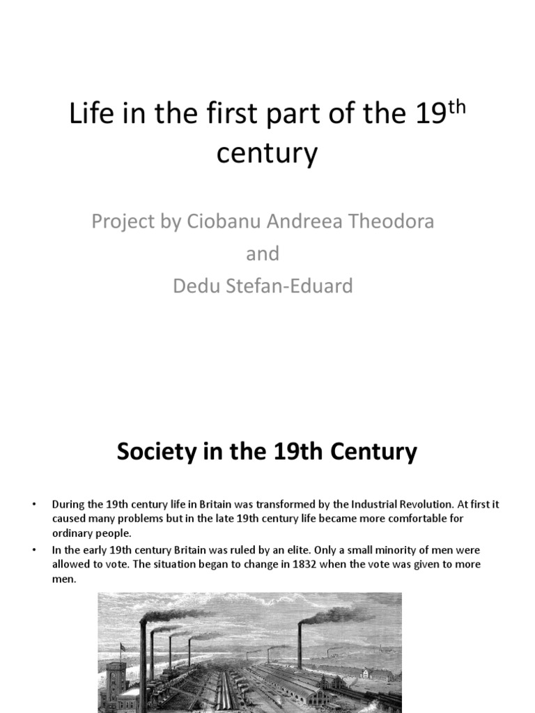 Life in The First Part of The 19 Century: Project by Ciobanu Andreea ...
