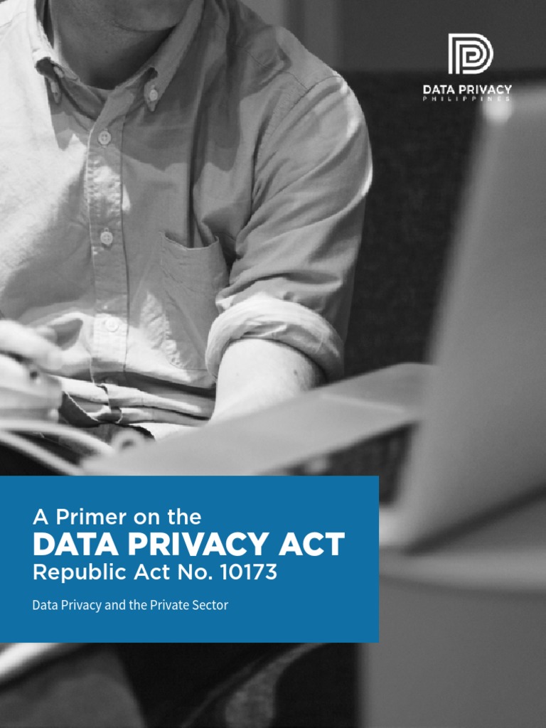 Understanding the Data Privacy Act 10173 | PDF | Information Privacy ...