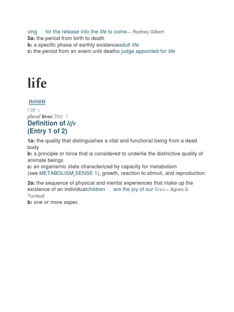 Definition of Life (Entry 1 of 2) : Ving For The Release Into The To ...