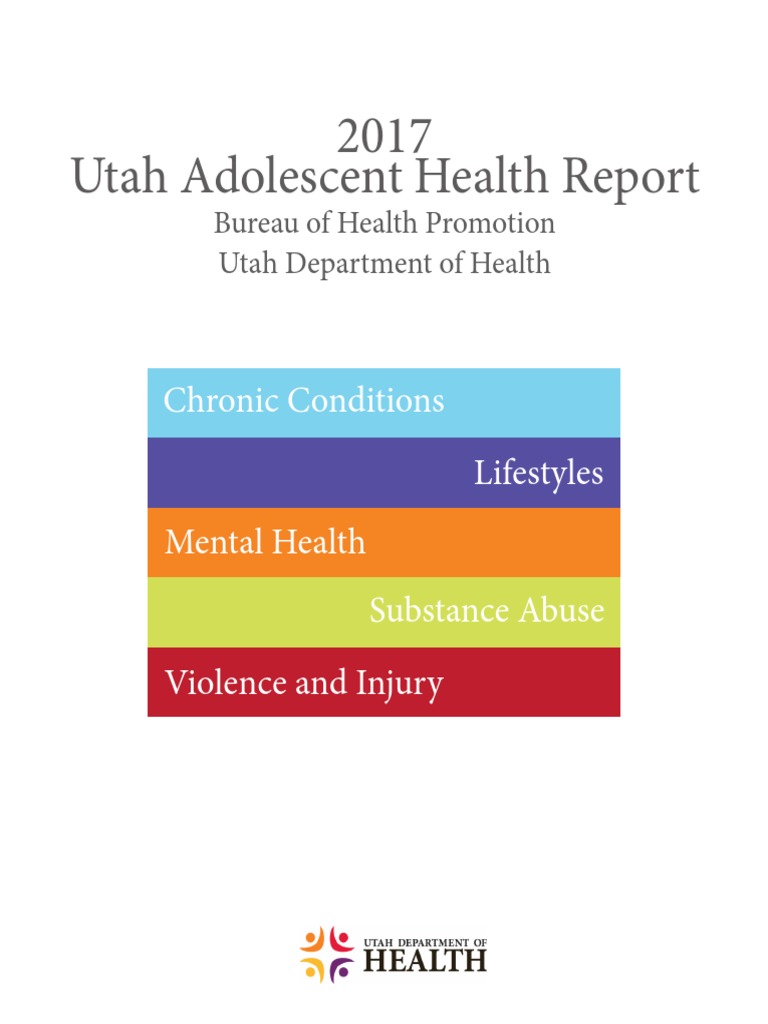 2017 Utah Adolescent Health Report | PDF | Substance Abuse | Preventive ...