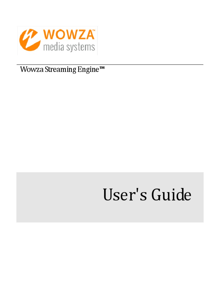 WowzaStreamingEngine UsersGuide | PDF | Streaming Media | Information And Communications Technology