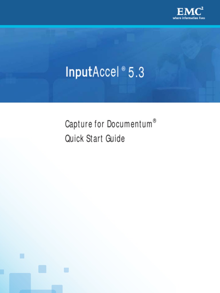 Inputaccel 5.3: Capture For Documentum Quick Start Guide | PDF | Image Scanner | Microsoft Windows