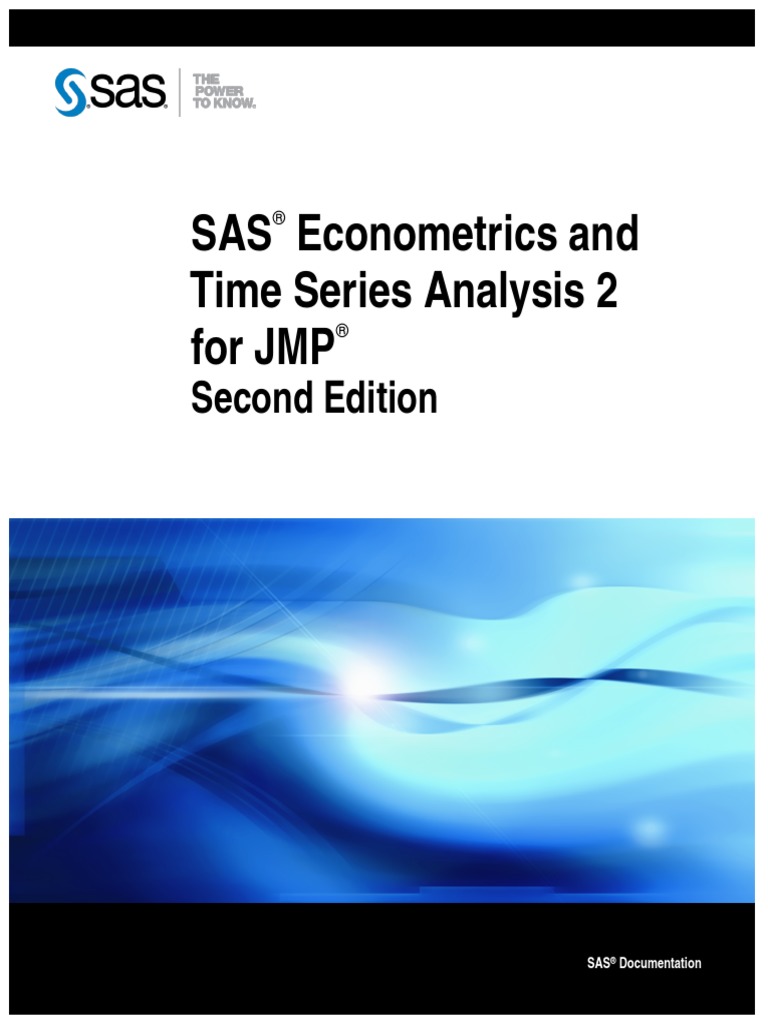 SAS Econometrics and Time Series Analysis 2 For JMP: Second Edition ...