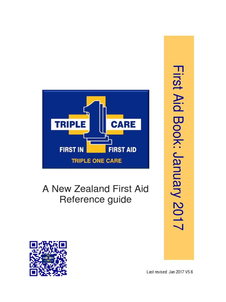 A New Zealand First Aid Reference Guide: Last Revised: Jan 2017 V5.6 ...