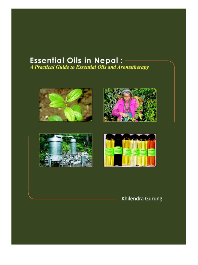 Essential Oils in Nepal - A Practical Guide To Essential Oils and ...