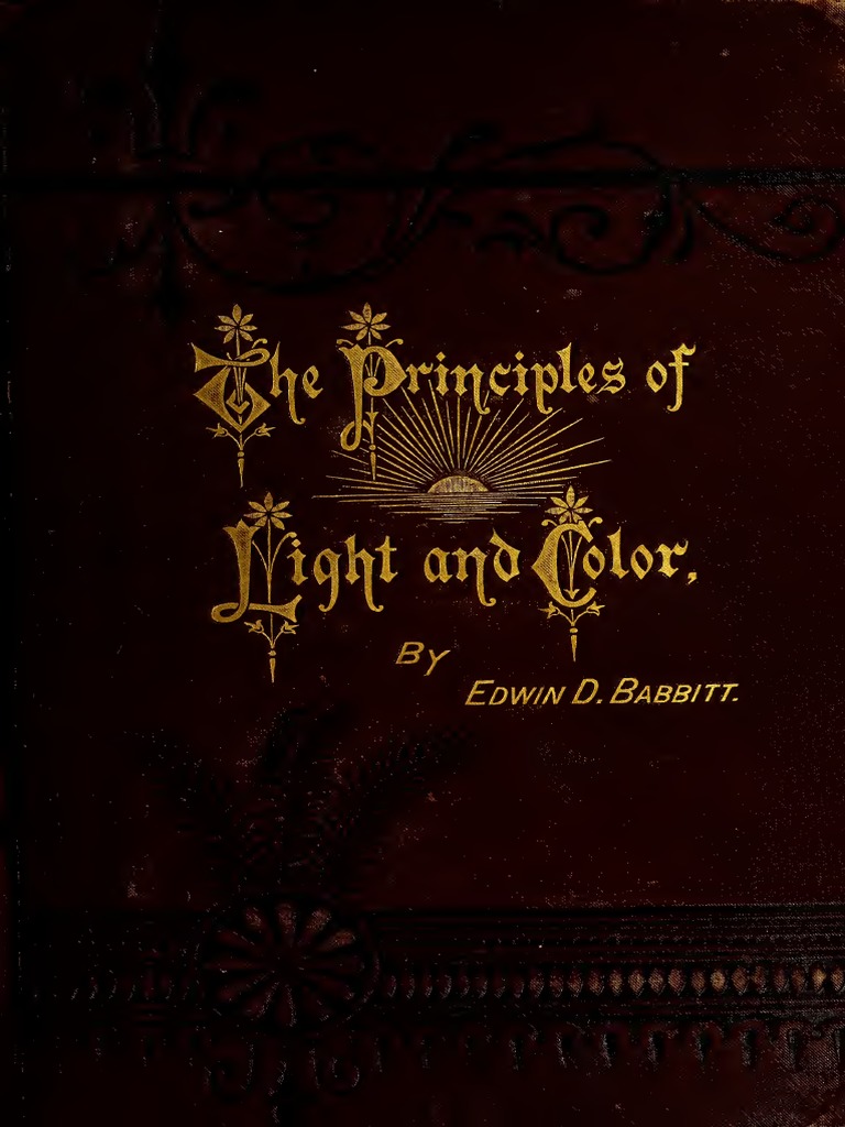 Edwin Babbitt - Principles of Light and Color (1878) | PDF | Light | Color