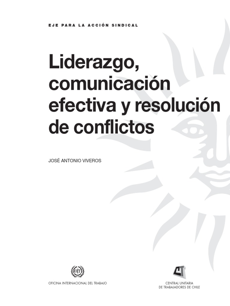 Liderazgo, Comunicacion Efectiva y Resolucion de Conflictos | PDF | Mediación | Conflicto (proceso)