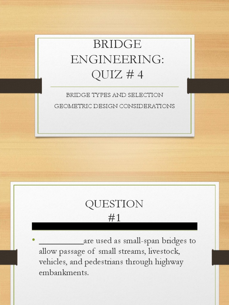 Bridge Engineering: Quiz # 4: Bridge Types and Selection Geometric ...