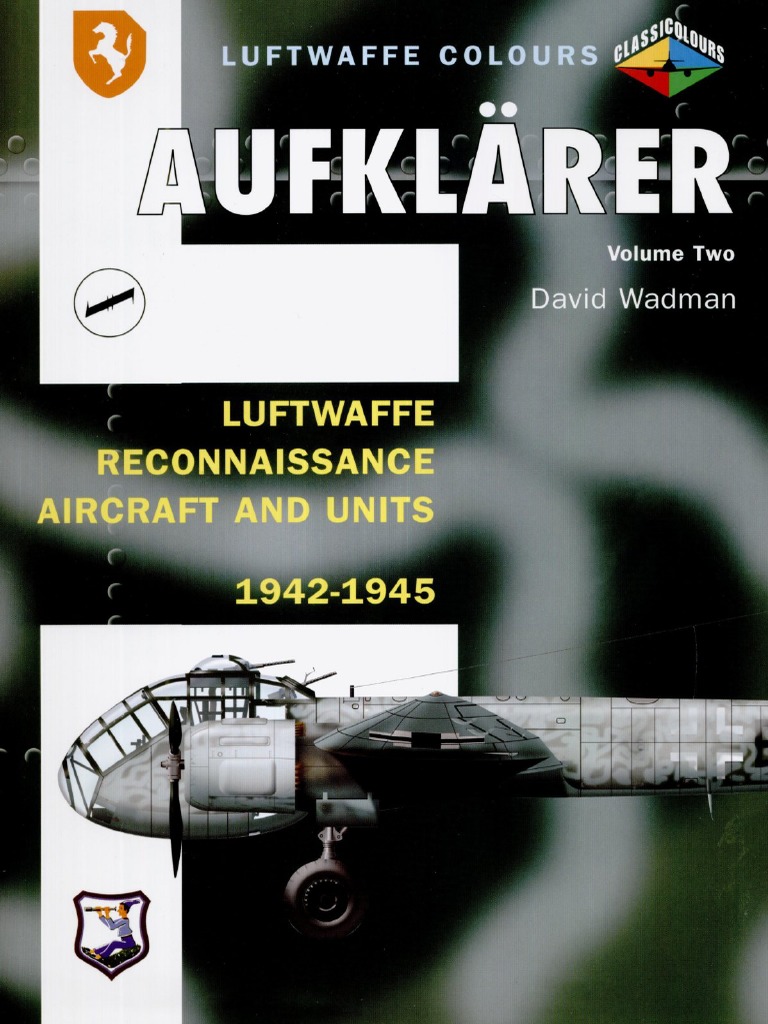Luftwaffe Colours - Aufklarer Vol 2. - Luftwaffe Reconnaissance Aircraft and Units 1942-1945 PDF ...