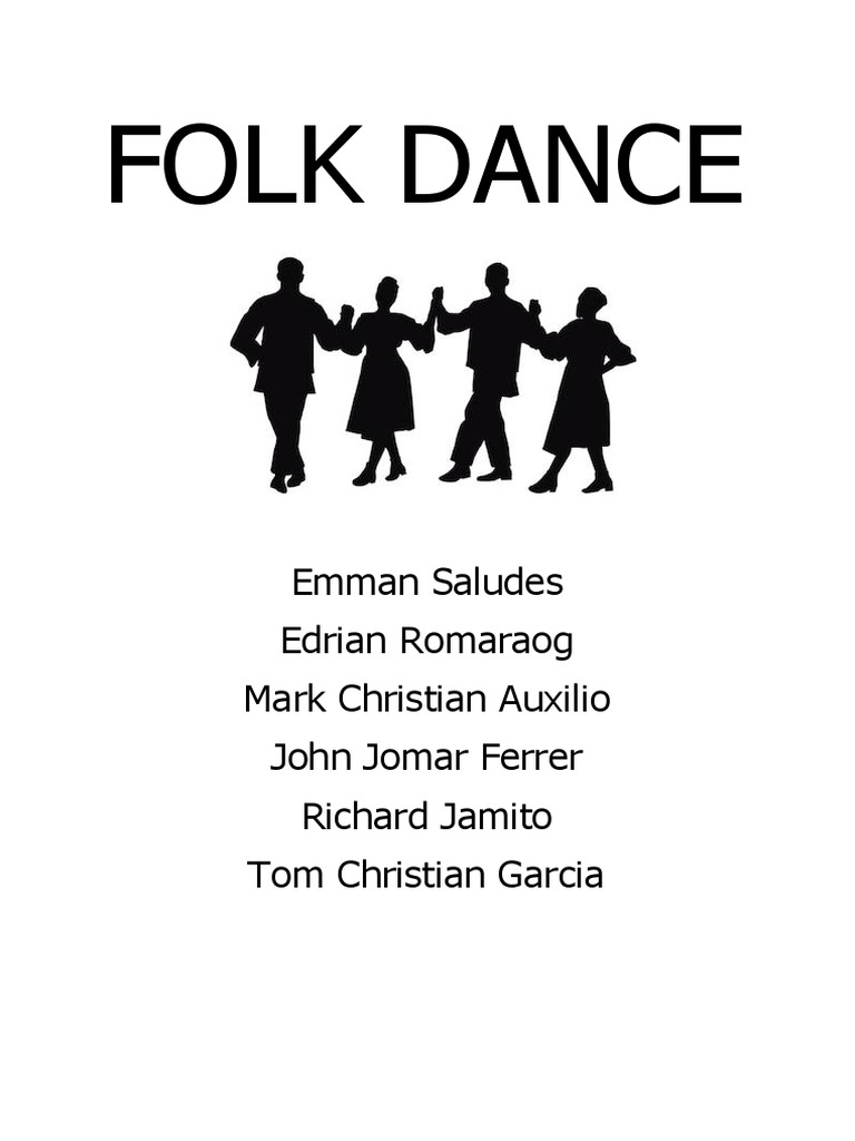 Folk Dance: Emman Saludes Edrian Romaraog Mark Christian Auxilio John Jomar Ferrer Richard ...