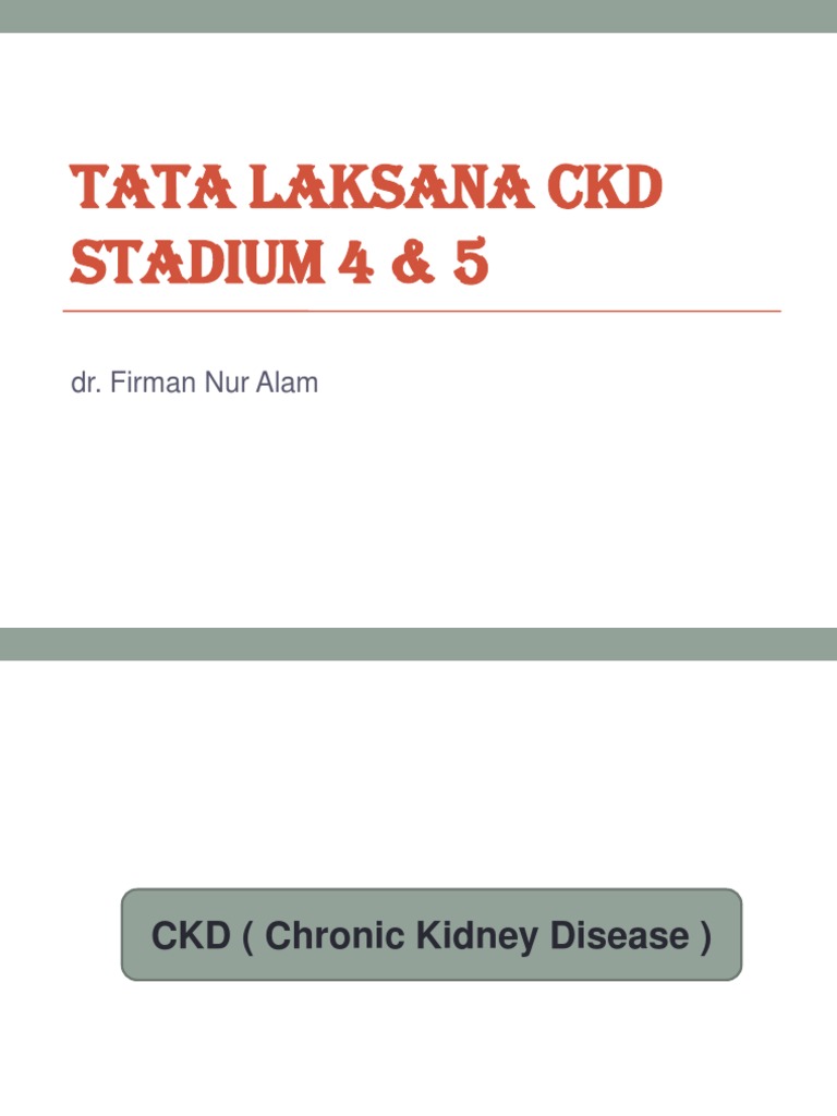 Tatalaksana CKD Stage 4 Dan 5 For Monday | PDF