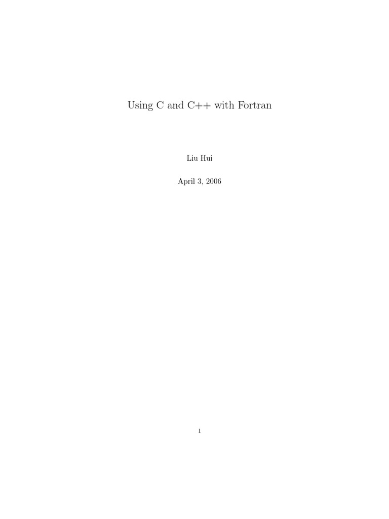 Using C And C With Fortran Liu Hui April 3 2006 Pdf C Programming Language Subroutine 