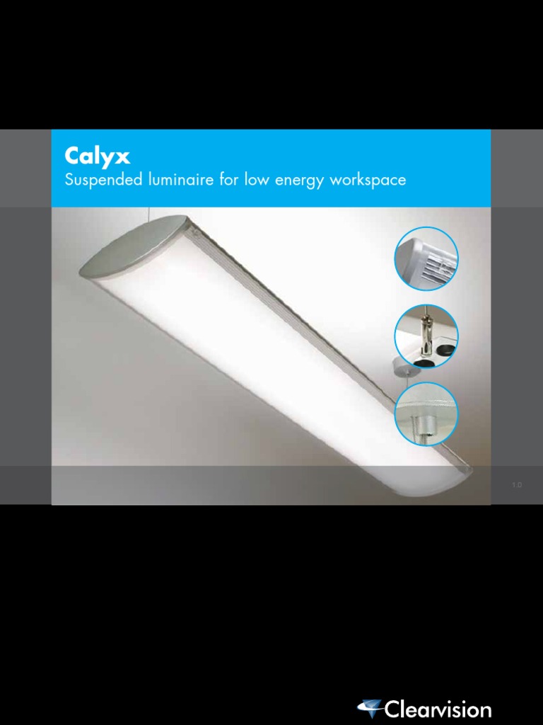 Calyx: Suspended Luminaire For Low Energy Workspace | PDF