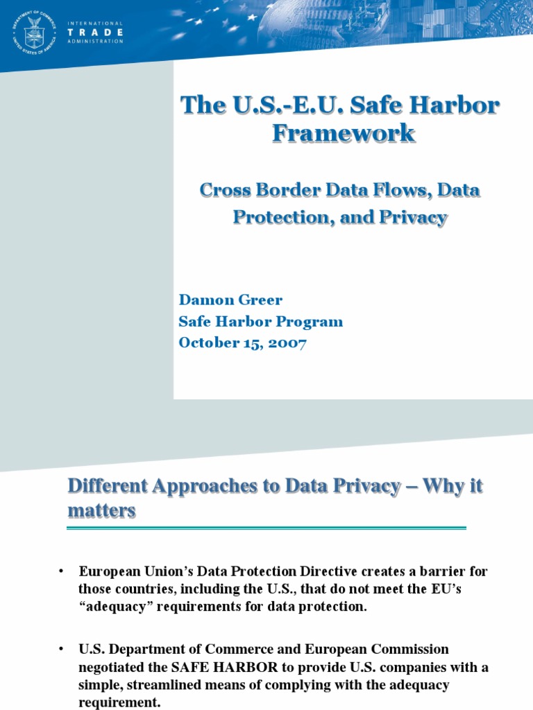 The U.S.-E.U. Safe Harbor Framework: Cross Border Data Flows, Data ...