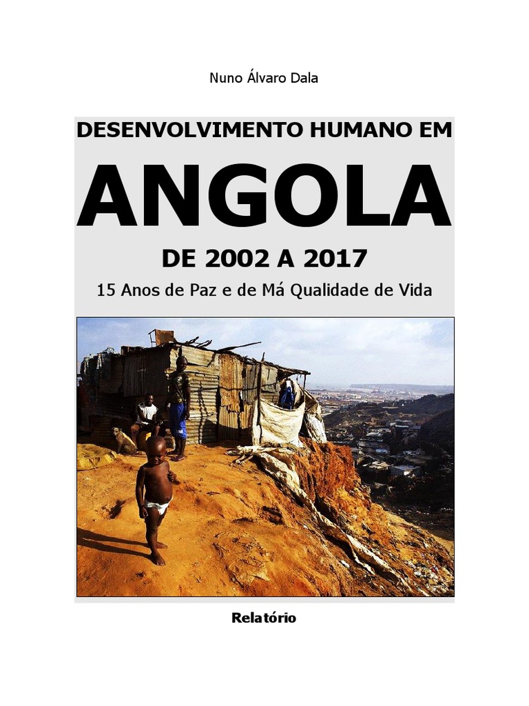 Relatório Desenvolvimento Humano Em Angola 2002 2017 Nuno Álvaro ...