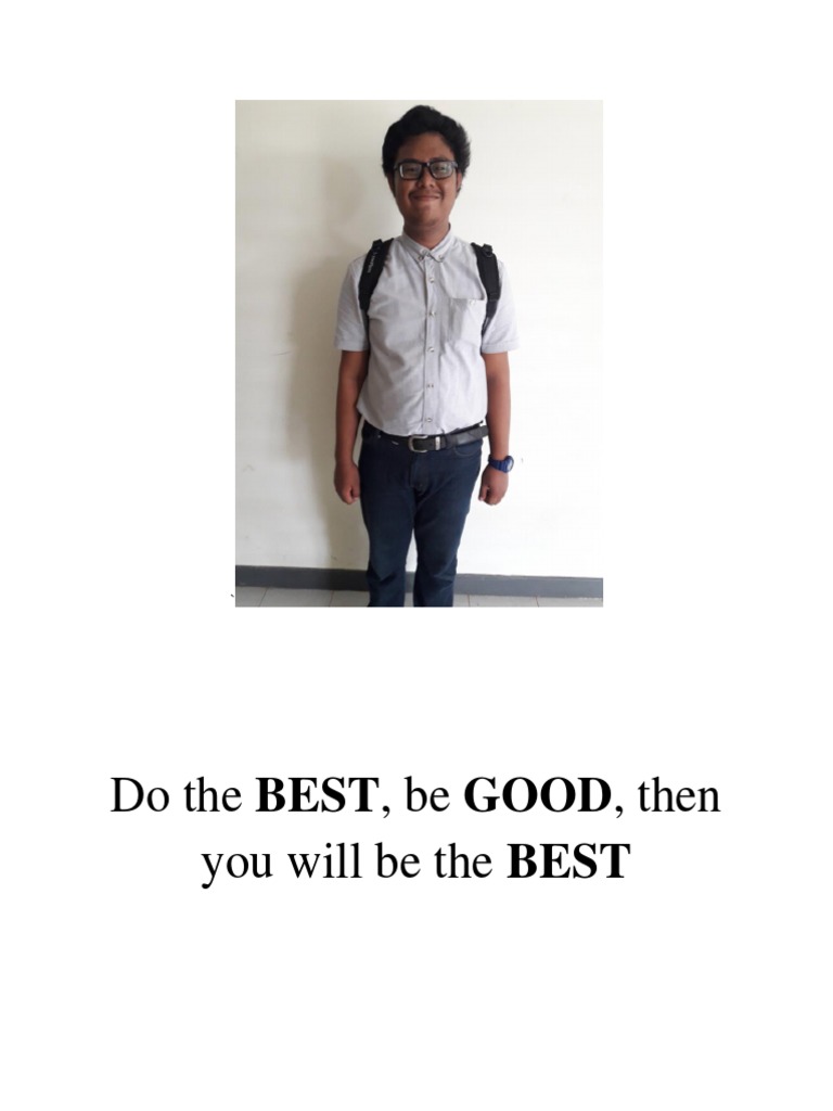 Do The BEST, Be GOOD, Then You Will Be The BEST | PDF