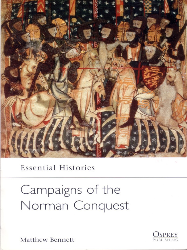 Osprey - Essential Histories 012 - Campaigns of The Norman Conquest | PDF