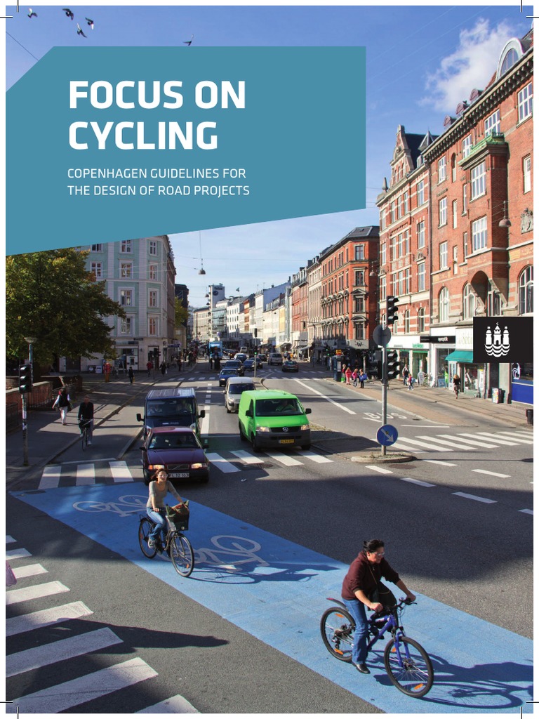 Focus On Cycling: Copenhagen Guidelines For The Design of Road Projects ...