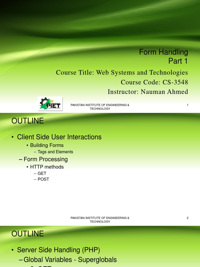 Form Handling: Course Title: Web Systems and Technologies Course Code: CS-3548 Instructor ...