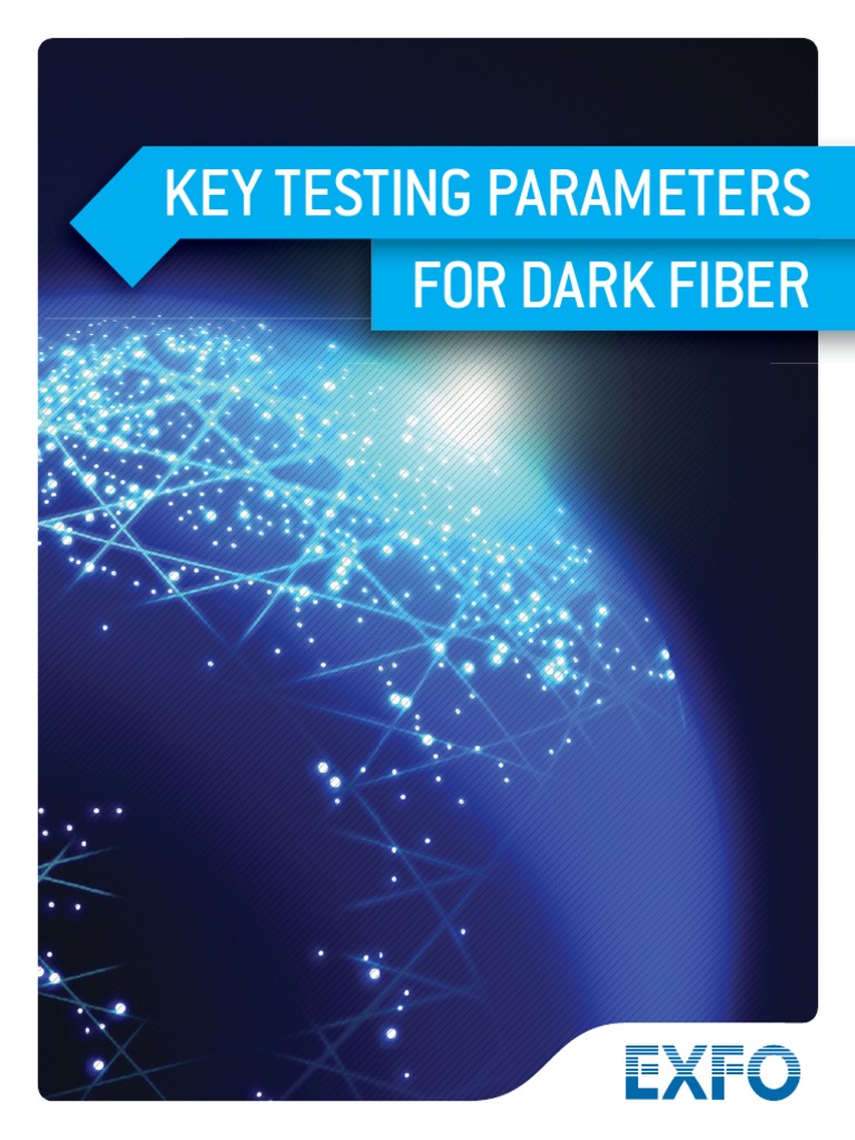 Exfo Guide Key Testing Parameter For Dark Fiber en | PDF | Optical ...