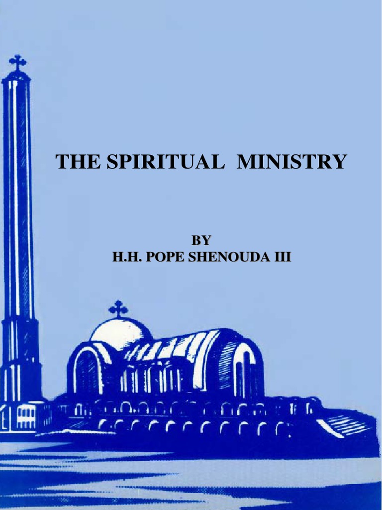 The Spiritual Ministry: BY H.H. Pope Shenouda Iii | PDF | John The ...
