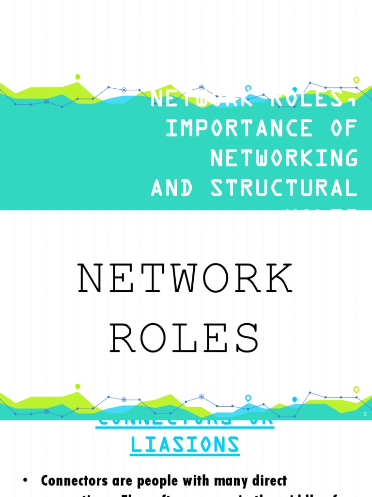 Network Roles, Importance of Networking and Structural Holes | PDF ...