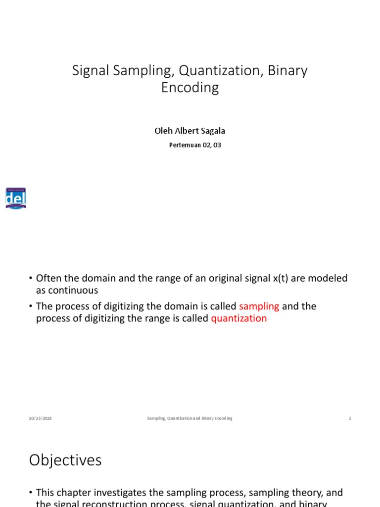 Signal Sampling, Quantization, Binary Encoding: Oleh Albert Sagala ...