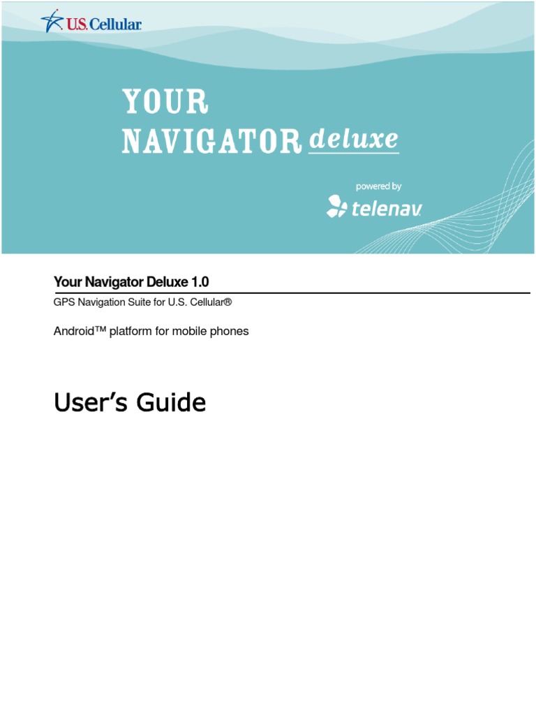 Your Navigator Deluxe v1.0 User's Guide - US Cellular (Android) | PDF ...