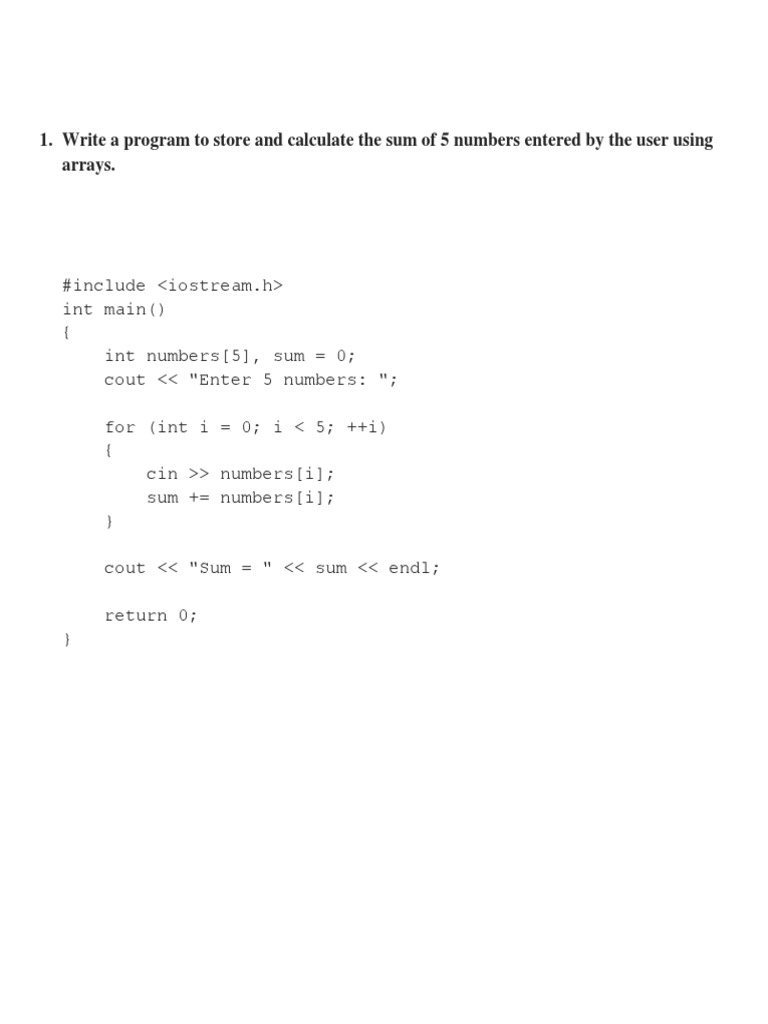 Write A Program To Store and Calculate The Sum of 5 Numbers Entered by ...