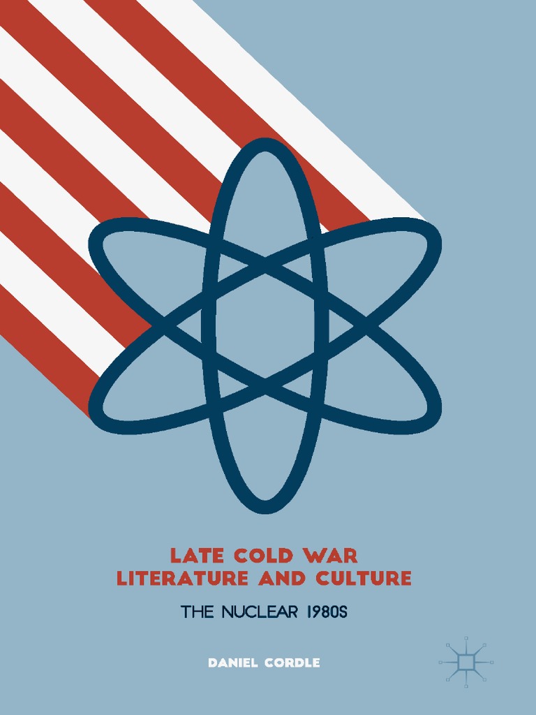 Late Cold War Literature and Culture | PDF | Cold War | Nuclear Disarmament