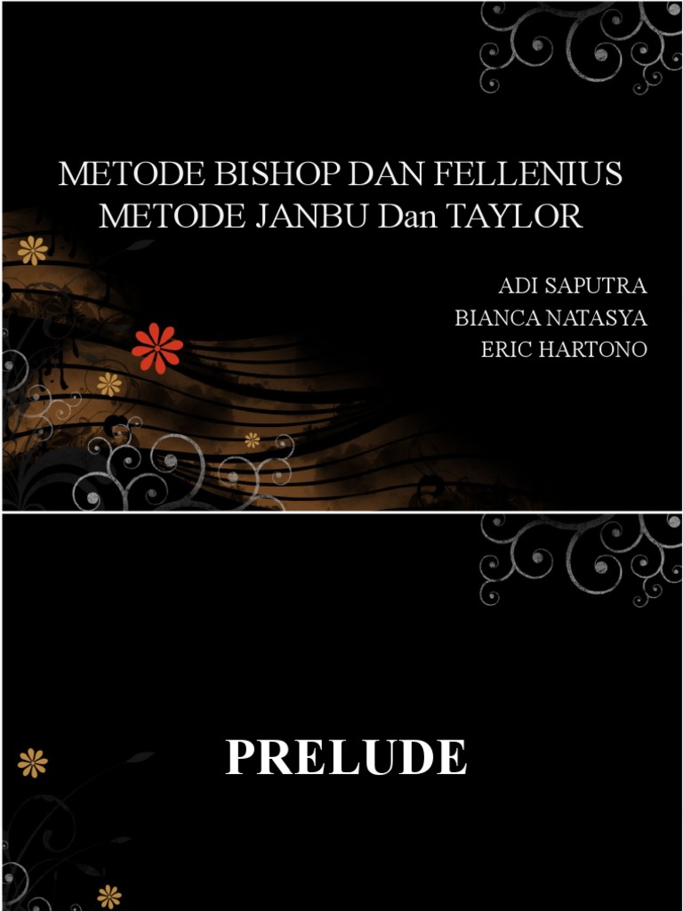 Presentasi Bishop, Fellenius, Janbu, Duncan, Taylor | PDF