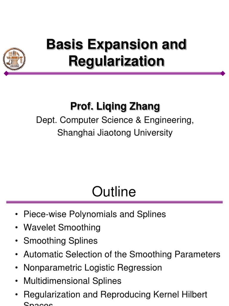 Basis Expansion and Regularization: Prof. Liqing Zhang | PDF | Matrix ...