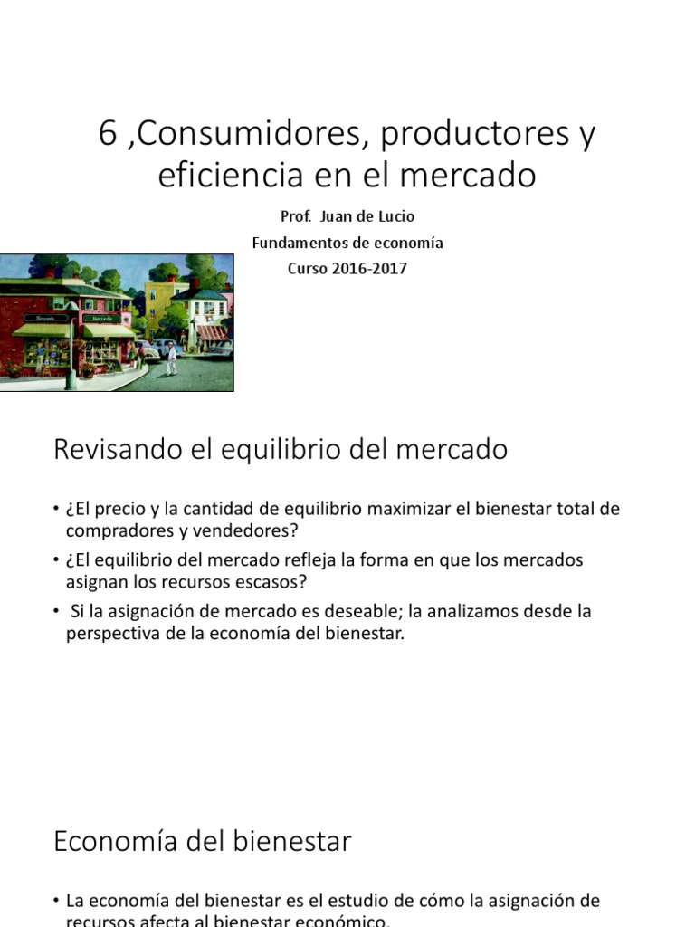 6 Consumidores Productores y Eficiencia en El Mercado | PDF | Excedente ...