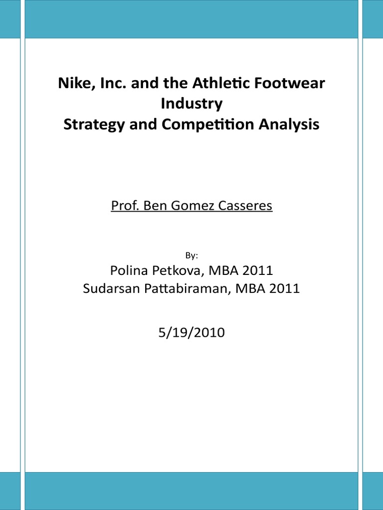 Nike, Inc. and The Athletic Footwear Industry Strategy and Competition ...