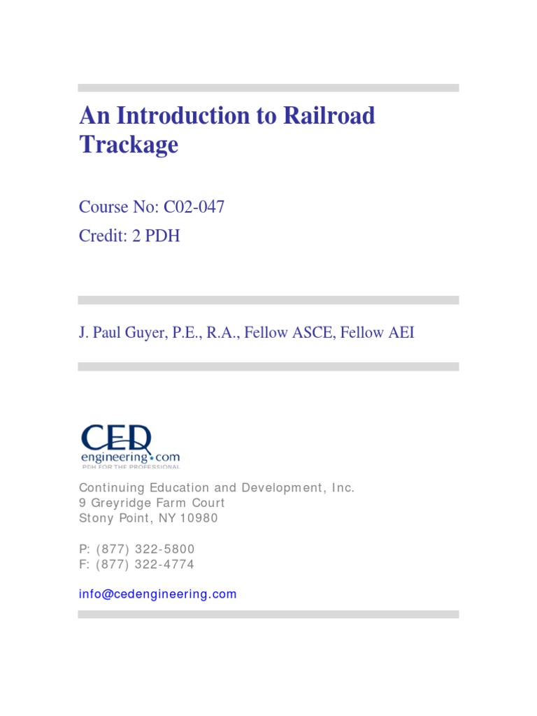 An Introduction To Railroad Trackage: Course No: C02-047 Credit: 2 PDH ...