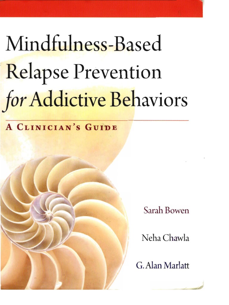 Mindfulness-Based Relapse Preve - Sarah Bowen, Neha Chawla, G. Al PDF | PDF