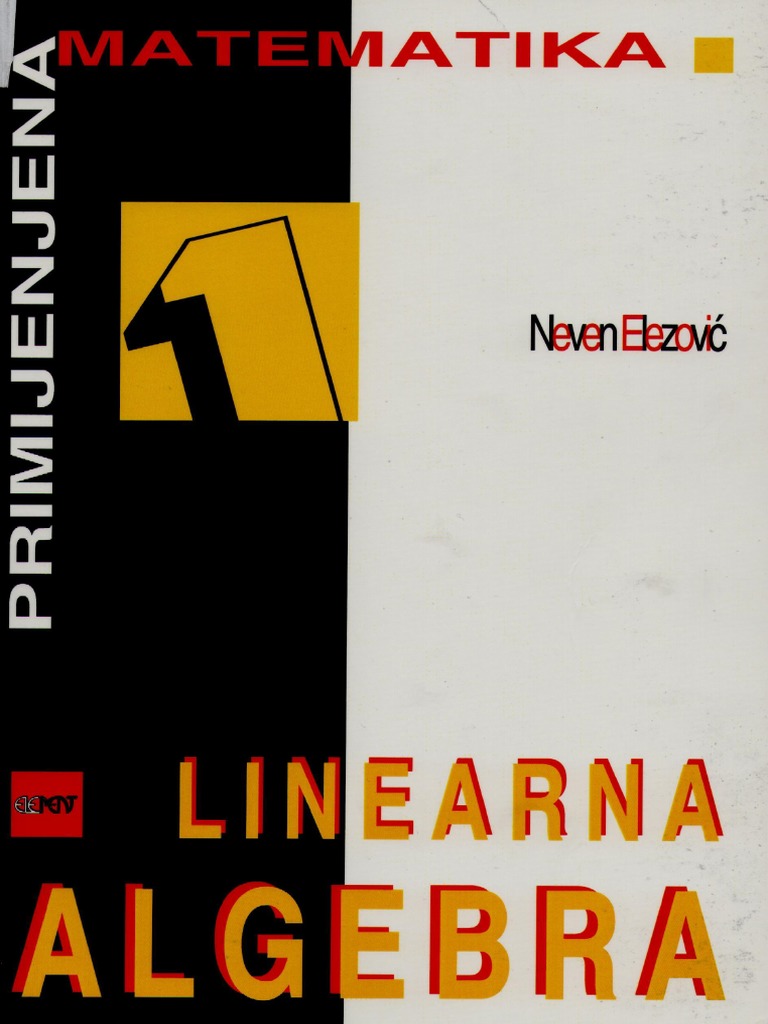 LINALG Linearna Algebra, N. Elezovic, 2006 | PDF