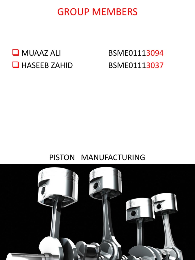Piston Manufacturing Guide | PDF | Piston | Cylinder (Engine)