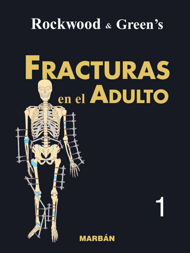 Rockwood & Green S Fracturas. en El Adulto Marbán | PDF | Mano | Lesión