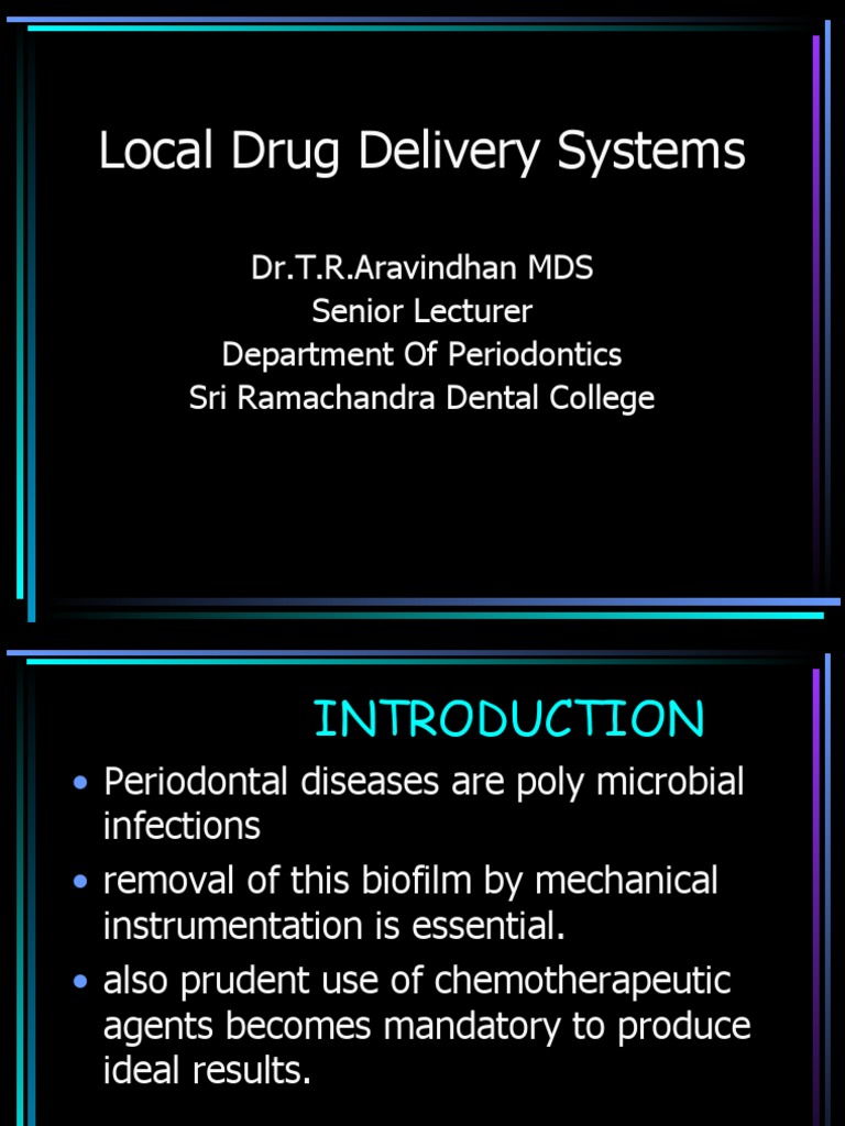 Local Drug Delivery System in Periodontics | PDF | Periodontology | Drugs