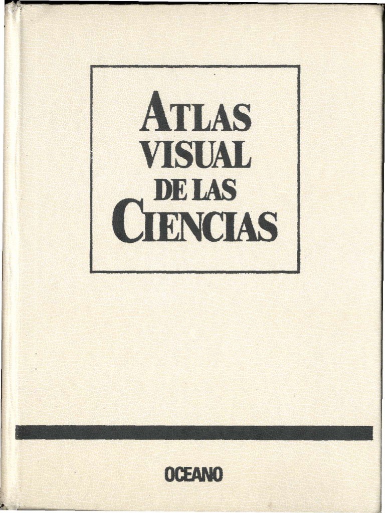 Atlas Visual de Las Ciencias 01 Presentacion Fisica Quimica Oceano 2001 ...