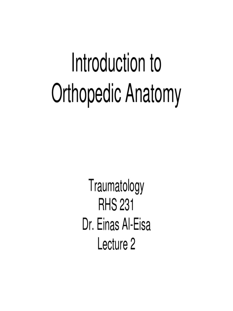 Intro To Ortho Anatomy PDF | PDF | Bone | Anatomical Terms Of Motion